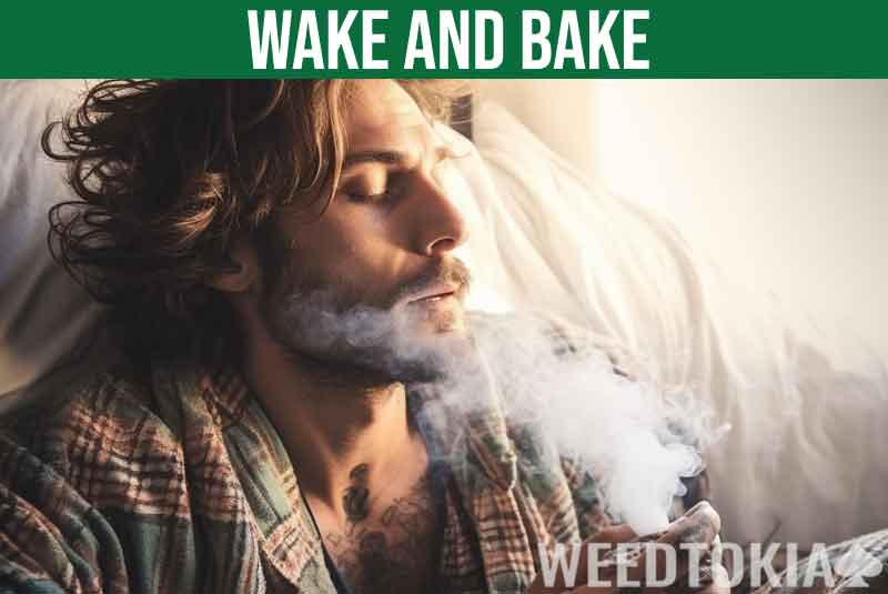 Wake And Bake 101 Meaning Pros Cons And Tips Weedtokia
